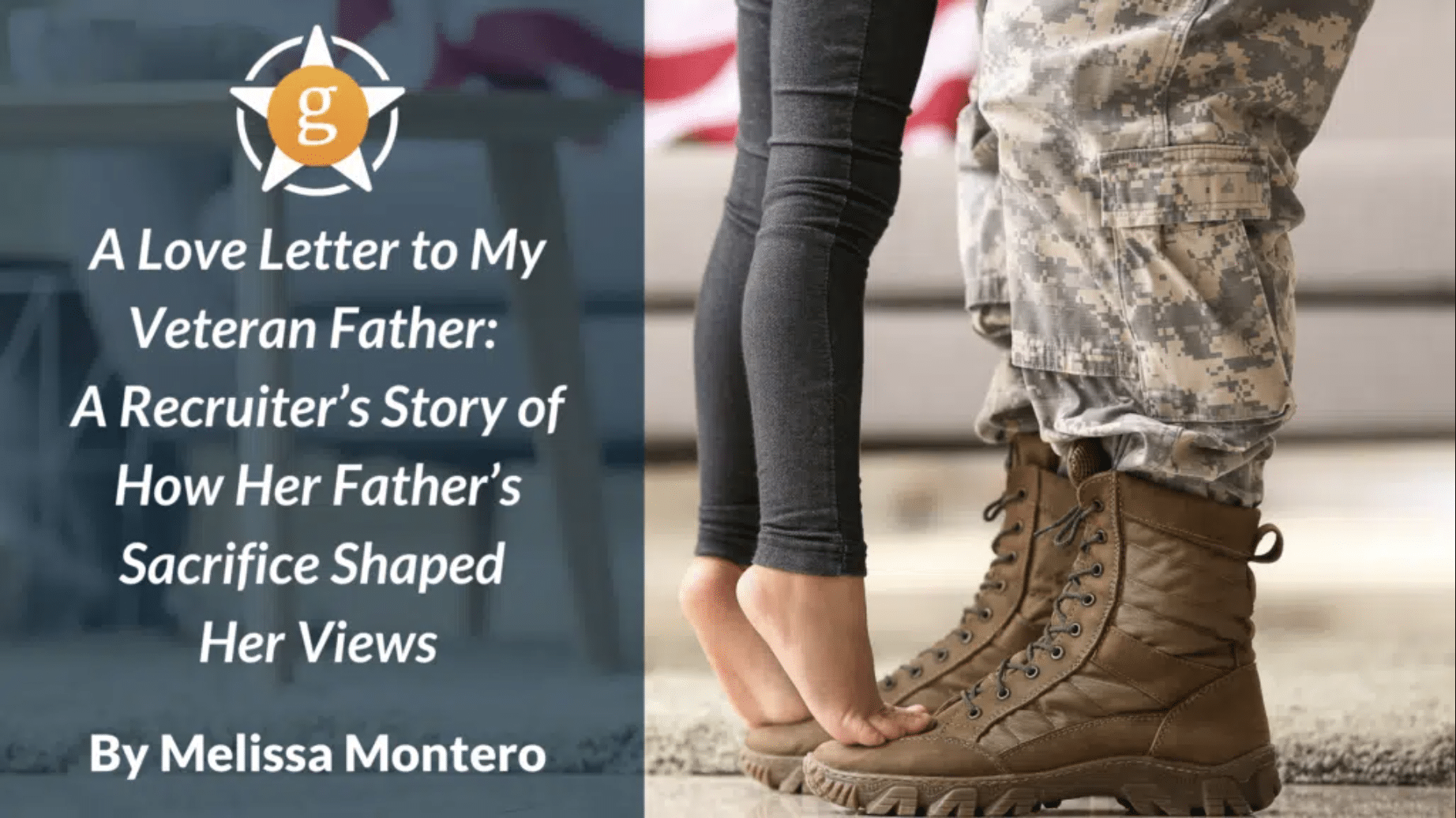 A Love Letter to My Veteran Father: A Recruiter’s Story of How Her ...