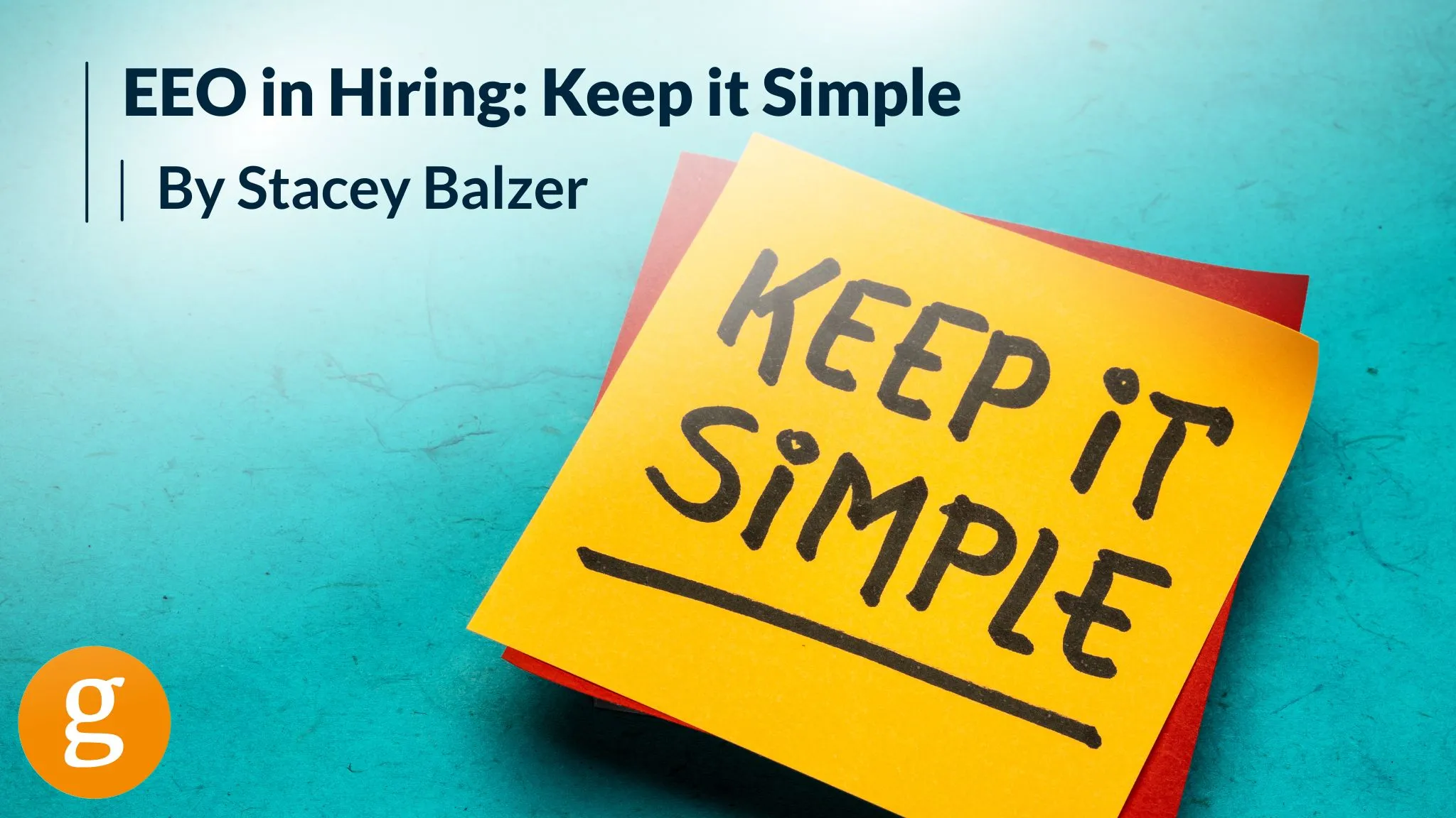 EEO: Keep It Simple - Goodwin Recruiting