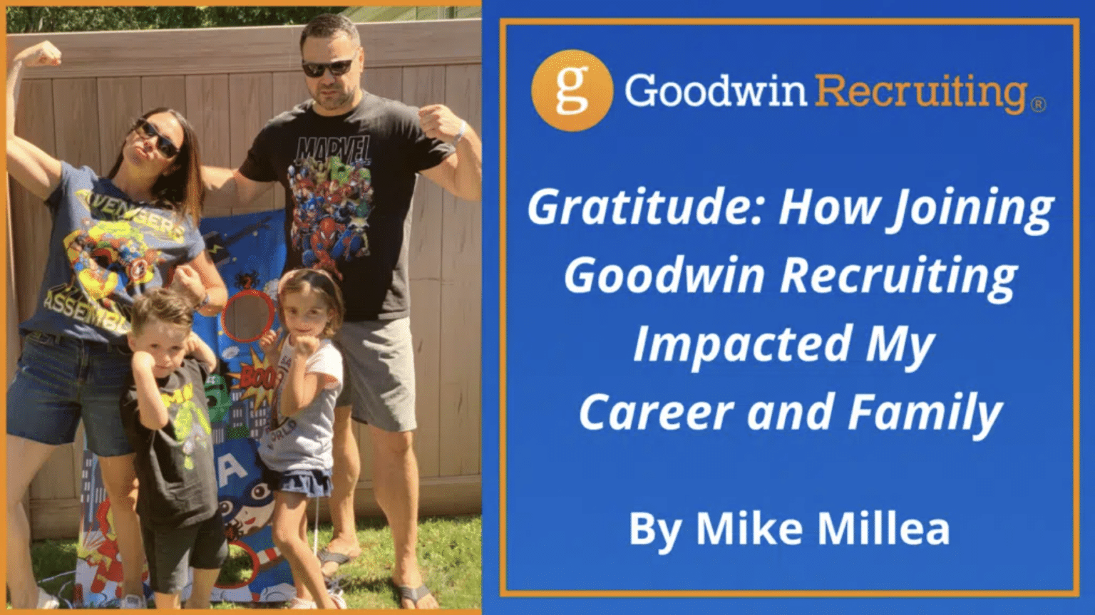Gratitude: How Joining Goodwin Recruiting Impacted My Career and Family ...