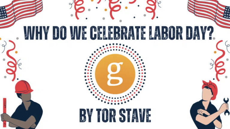 Why Do We Celebrate Labor Day? - Goodwin Recruiting