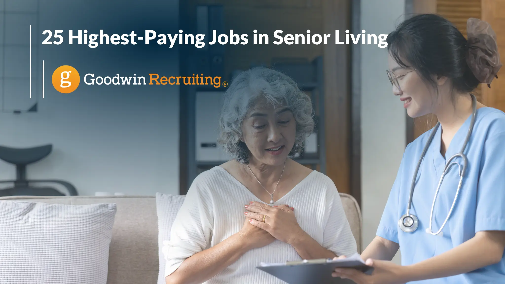 25 Highest-Paying Jobs in Senior Living - Goodwin Recruiting