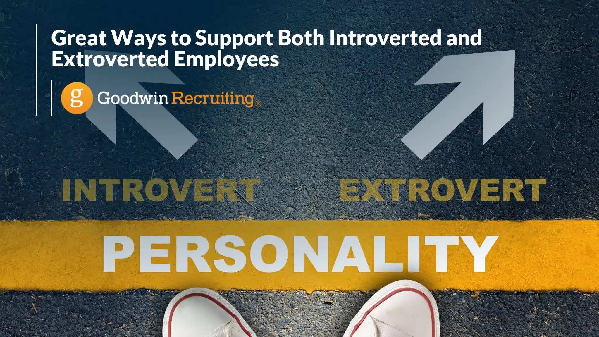 Great Ways to Support Both Introverted and Extroverted Employees ...