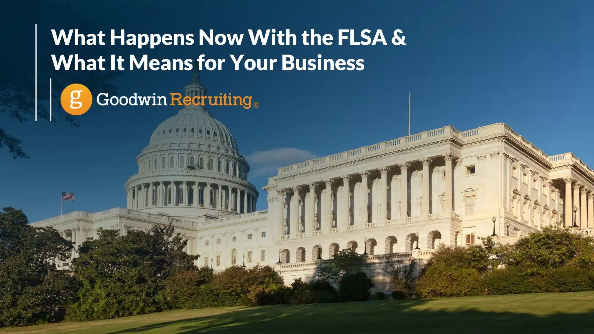 What Happens Now With the FLSA & What It Means for Your Business ...