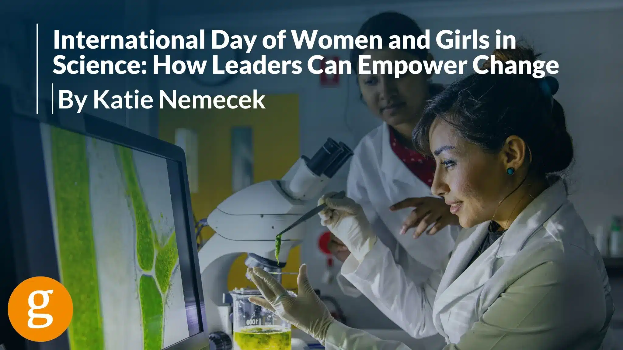 International Day of Women and Girls in Science: How Leaders Can ...