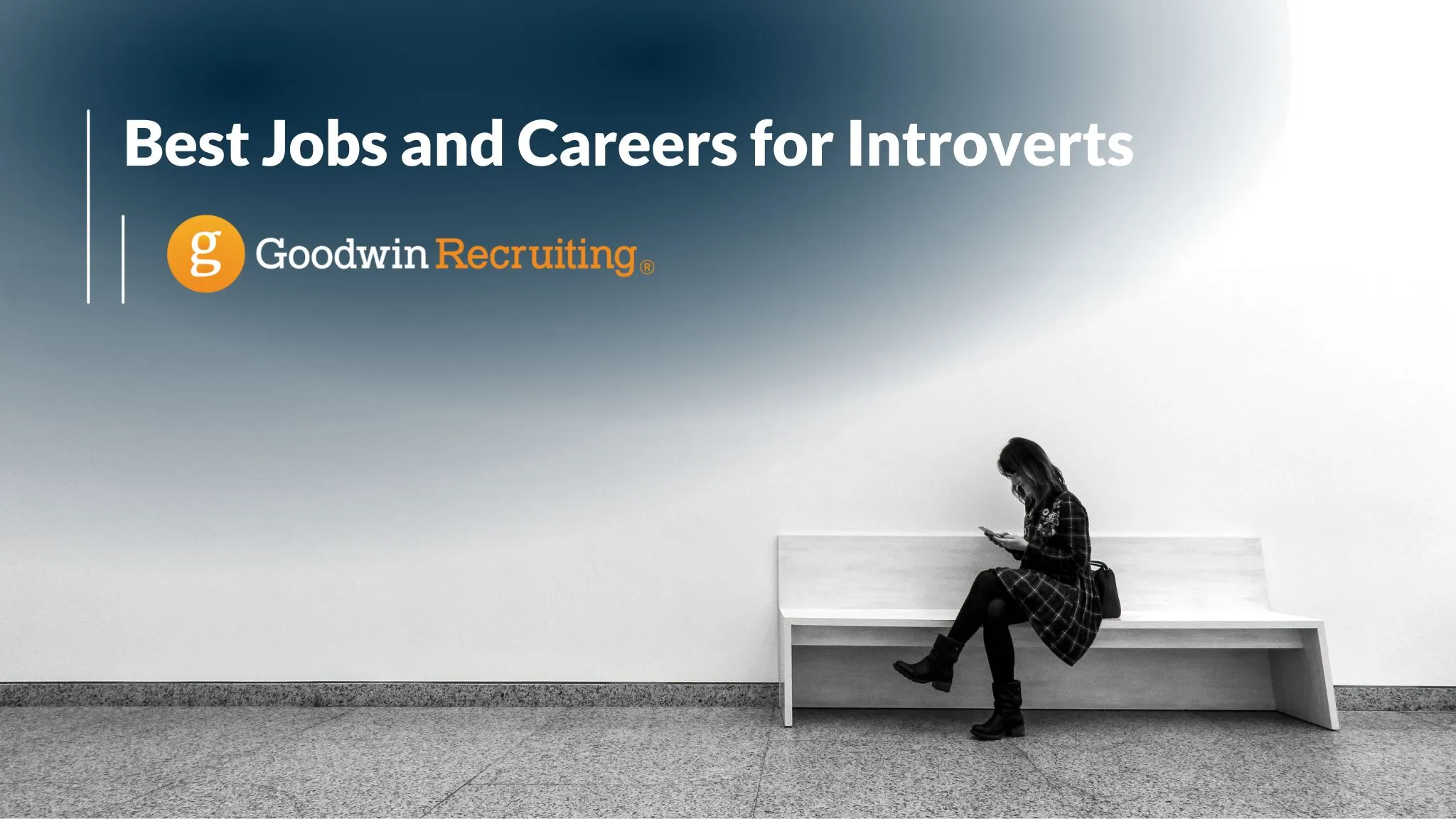Best Jobs and Careers for Introverts - Goodwin Recruiting